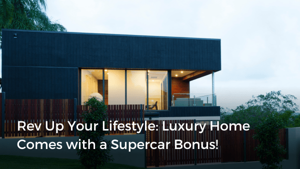 Rev Up Your Lifestyle: Luxury Home Comes with a Supercar Bonus!