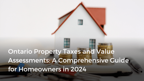 Ontario Property Taxes and Value Assessments: A Comprehensive Guide for ...