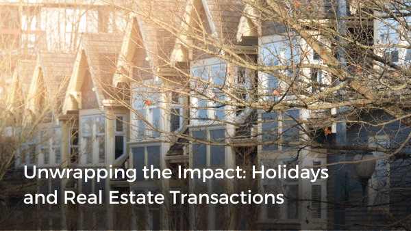 Unwrapping the Impact: Holidays and Real Estate Transactions | Zoocasa ...