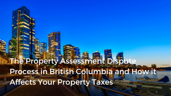 The Property Assessment Dispute Process in British Columbia and How it ...