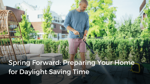Spring Forward: Preparing Your Home for Daylight Savings Time | Zoocasa ...