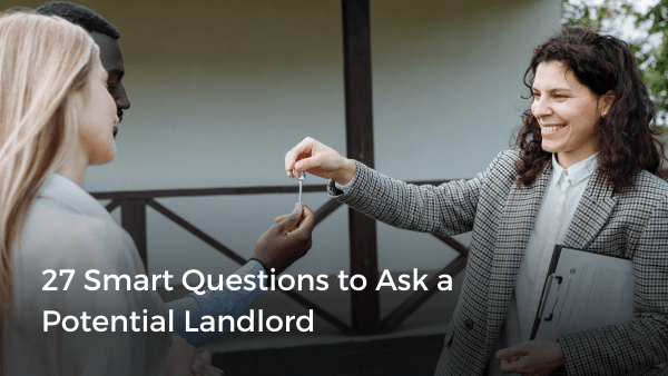 27 Questions to Ask a Landlord Before Renting: Checklist