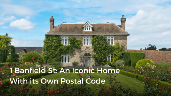 1 Banfield St: An Iconic Home With its Own Postal Code
