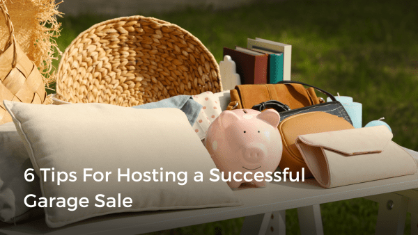 6 Tips For Hosting a Successful Garage Sale | Zoocasa Blog