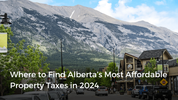 Where to Find Alberta’s Most Affordable Property Taxes in 2024 ...