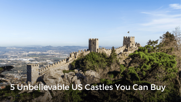 5 Unbelievable US Castles You Can Buy | Zoocasa Blog