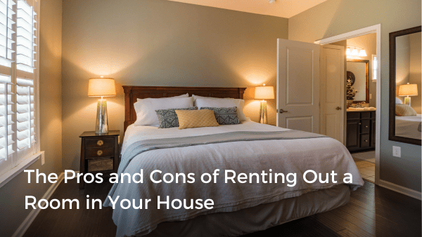 The Pros and Cons of Renting Out a Room in Your House | Zoocasa Blog