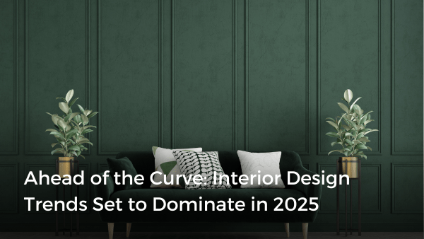 Interior Design Trend Predictions Set to Dominate in 2025