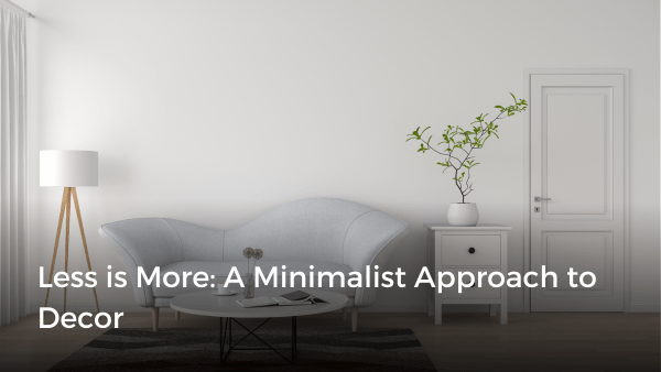 Less is More: A Minimalist Approach to Decor | Zoocasa Blog