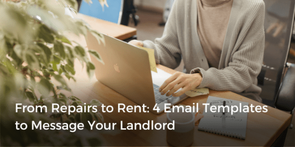 4 Free Email Templates to Make Messaging Your Landlord Easier