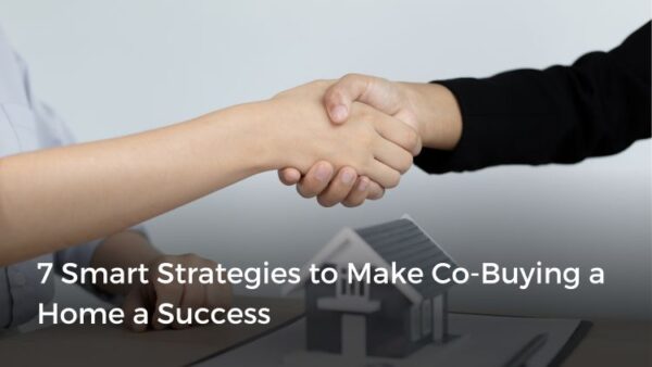 7 Smart Strategies to Make Co-Buying a Home a Success | Zoocasa Blog