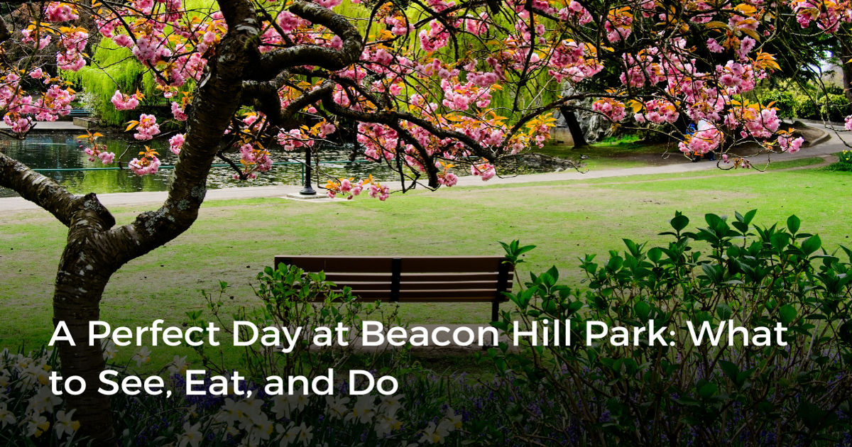 A Perfect Day at Beacon Hill Park: What to See, Eat, and Do