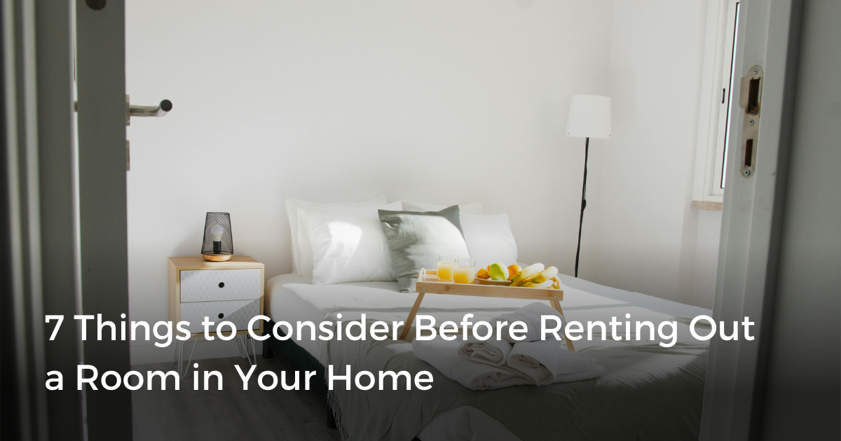 7 Things to Consider Before Renting Out a Room in Your Home