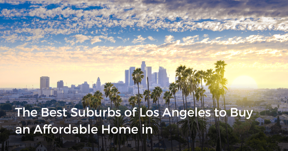 The Best Suburbs of Los Angeles