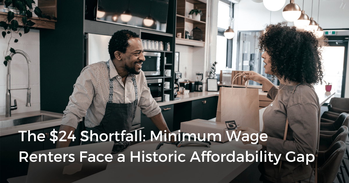 Minimum Wage Renters Face a Historic Affordability Gap