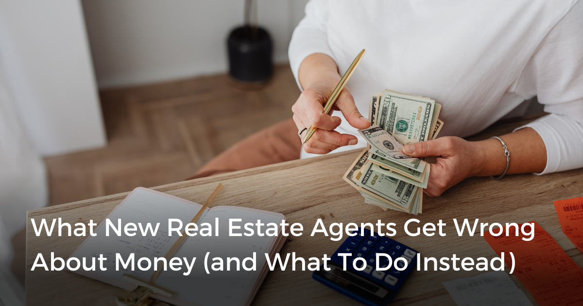 Finance Tips New Real Estate Agents Need to Know to Succeed