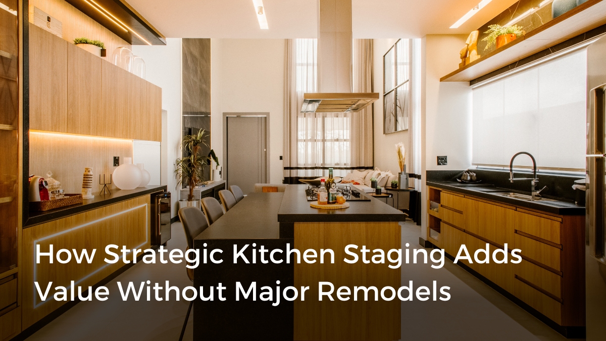 Staging Tips for Kitchens That Help Homes Sell Faster in 2026